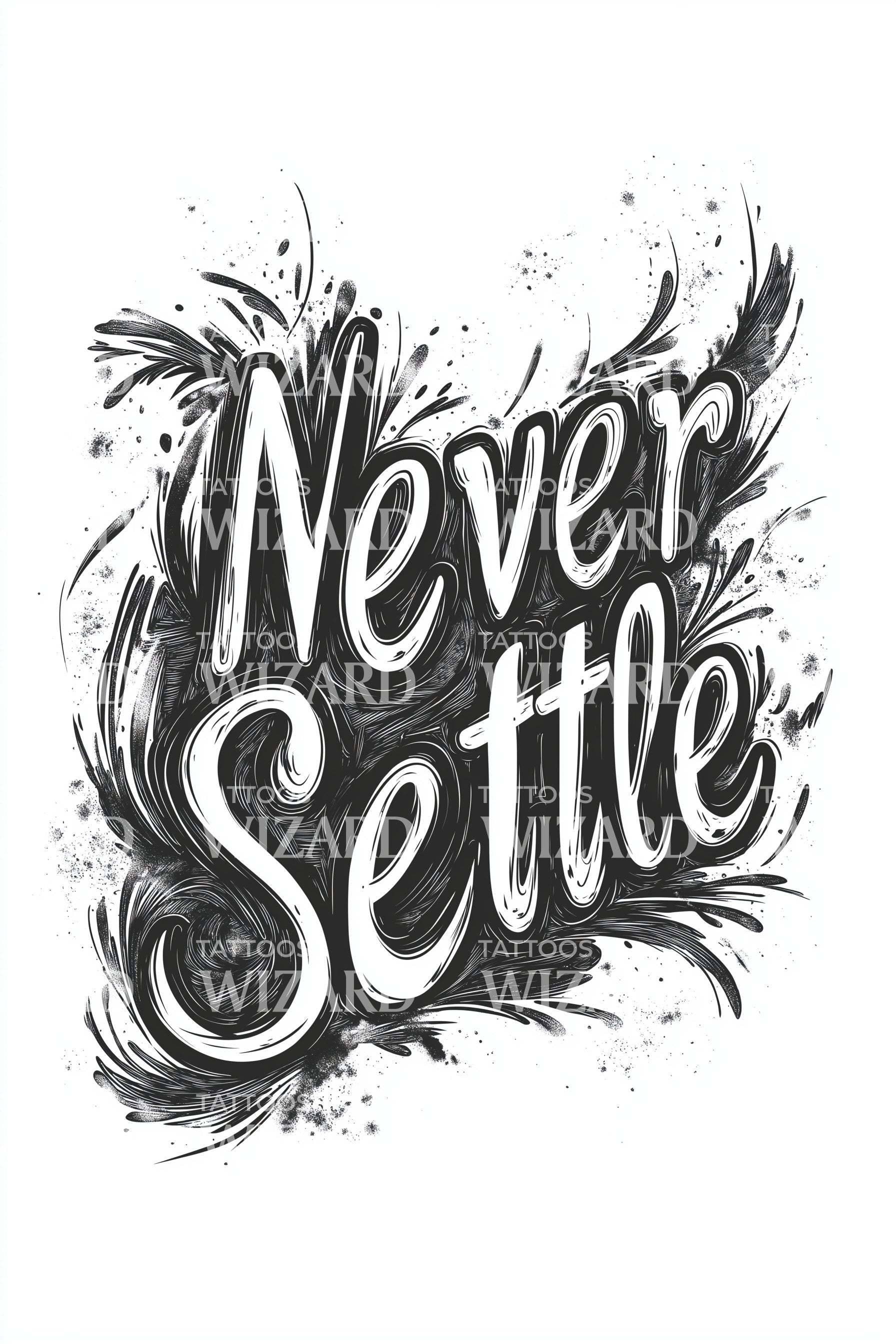 Never Settle Brush Tattoo Design – Tattoos Wizard Designs